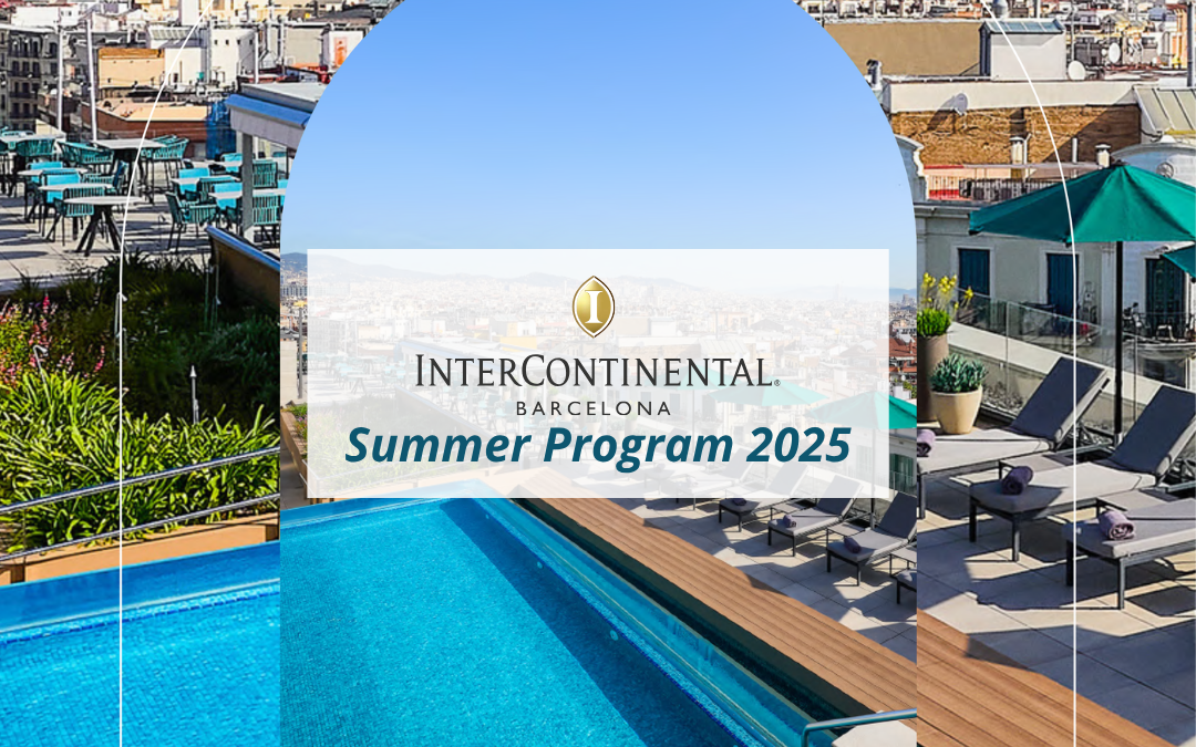 InterContinental Barcelona Summer Program 2025 - falcontrips.com